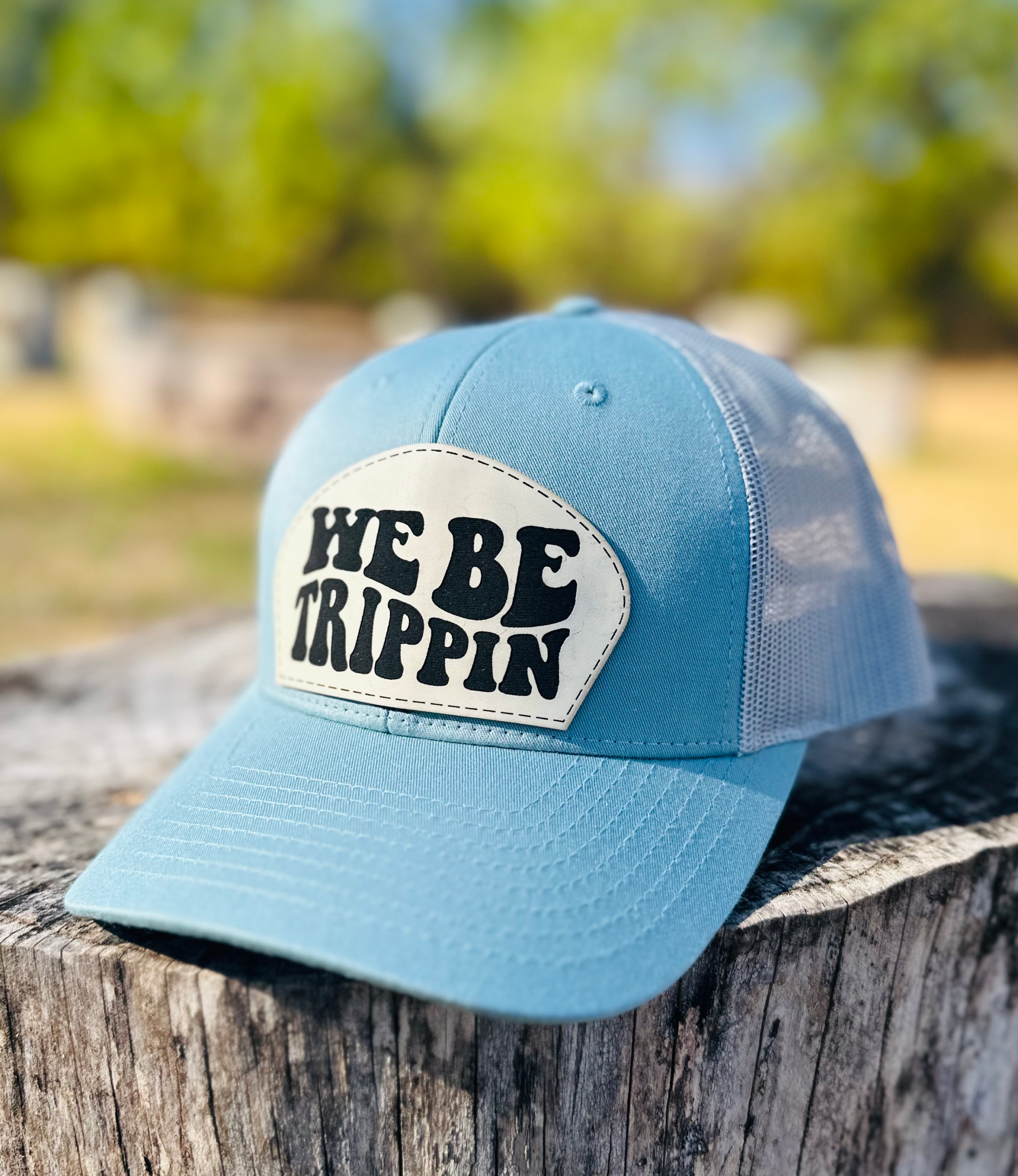 We Be Trippin' Hat